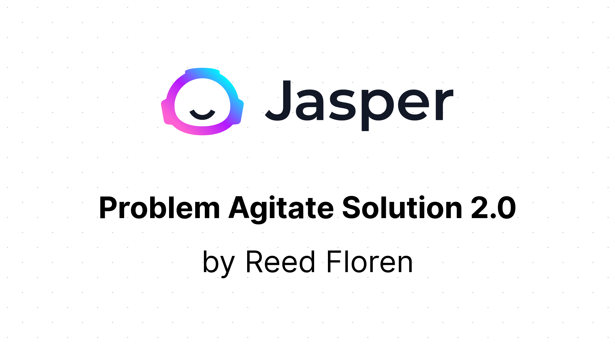Problem Agitate Solution 2 0 Jasper problem-agitate-solution-2-0-jasper